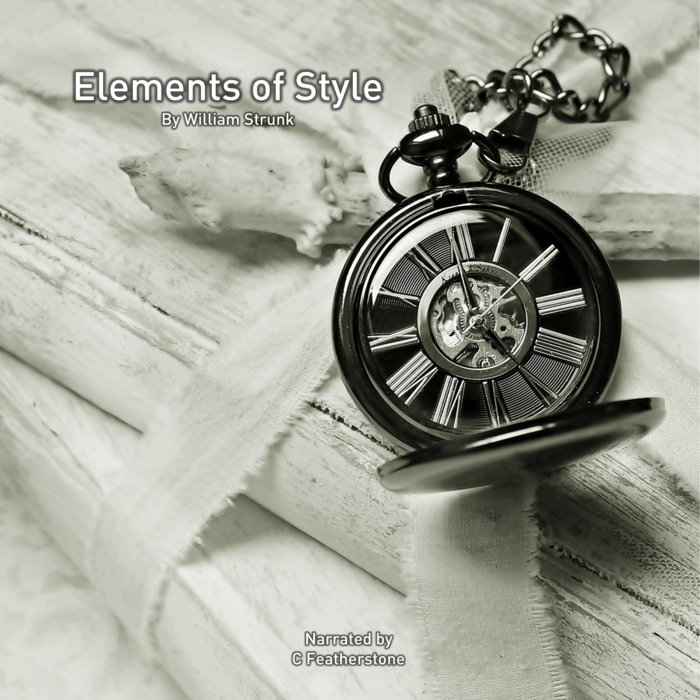 The Elements of Style | William Strunk; Charles Featherstone | Charles ...