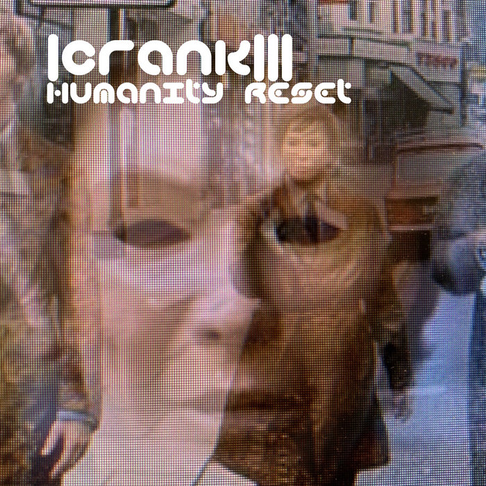 Humanity Reset E.P. | Crank