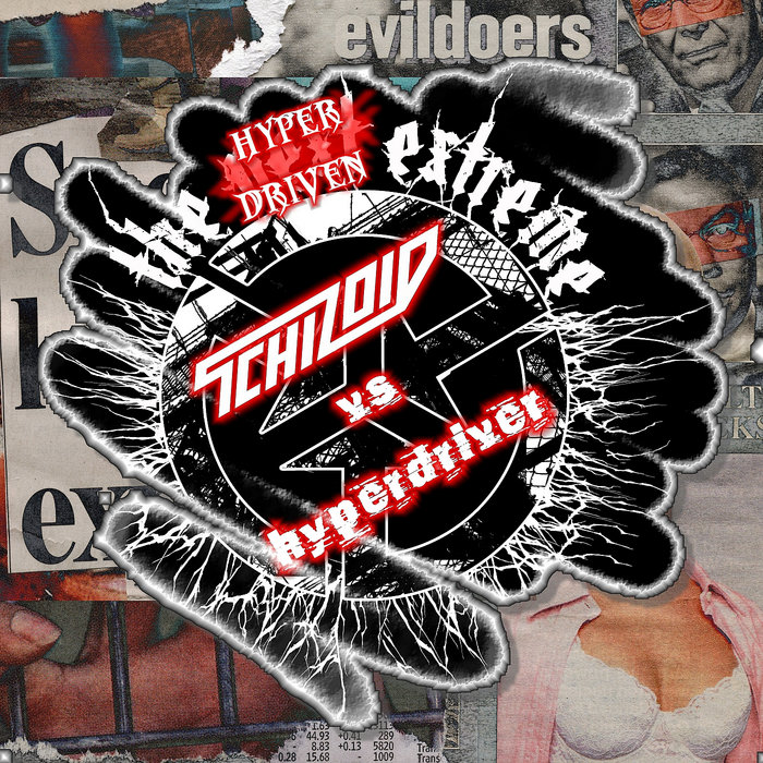 DTRASH178 - The Hyperdriven Extremes | SCHIZOID VS HYPERDRIVER | D ...
