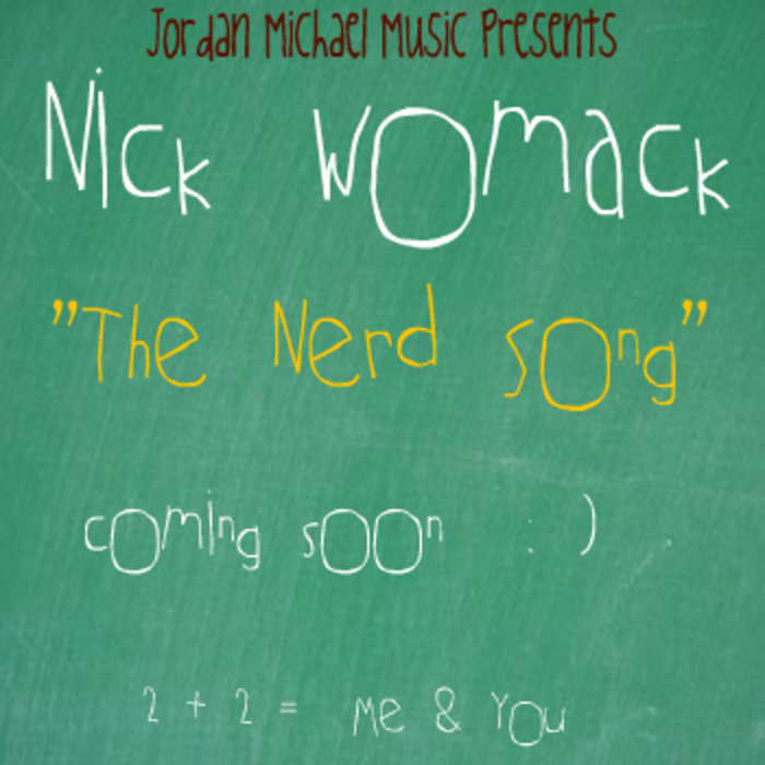 The Nerd Song | Nick Womack