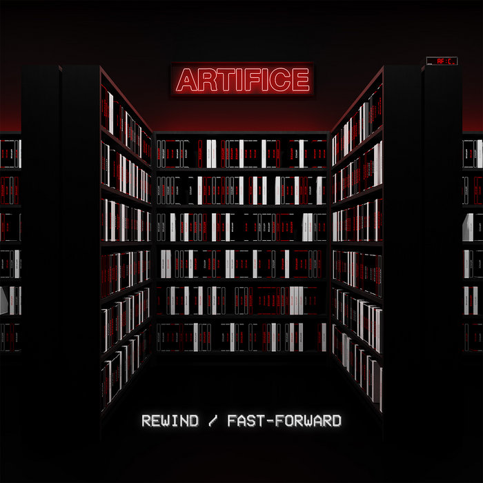 Rewind / Fast-Forward | Artifice