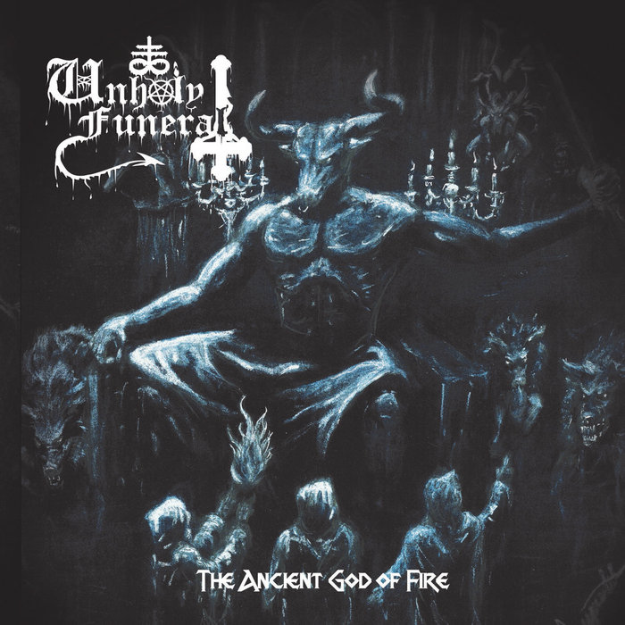 The Ancient God of Fire | UNHOLY FUNERAL