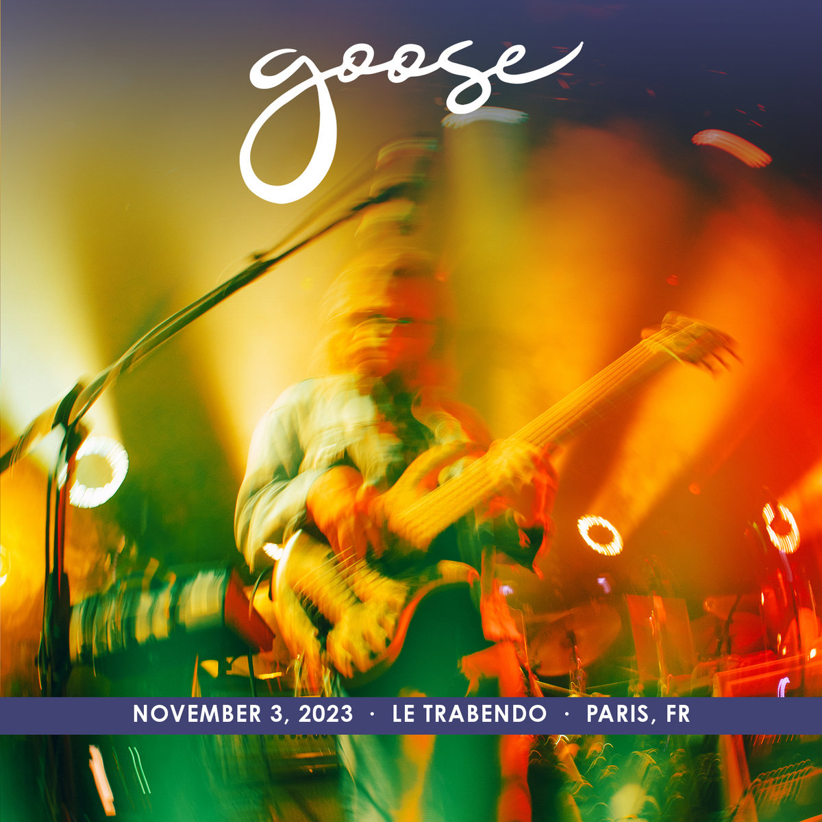 2023/11/03 Le Trabendo, Paris, FR | Goose