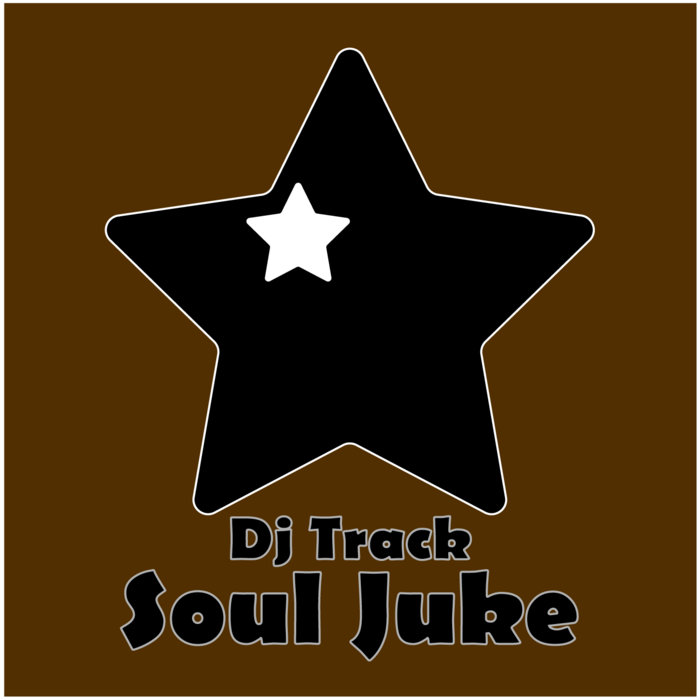 Soul Juke | Dj Track