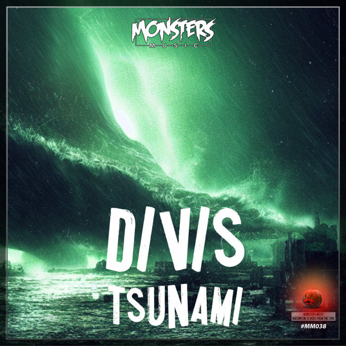 Tsunami | Divis | Monsters Music