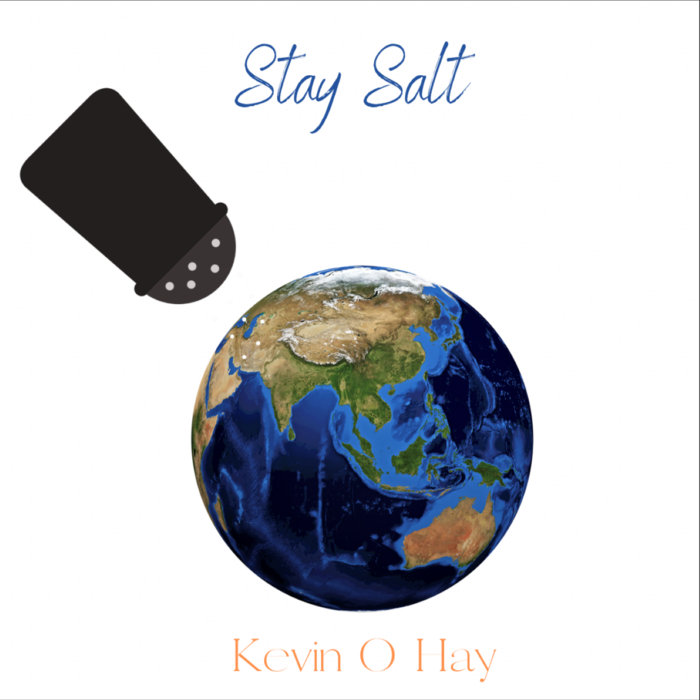 Stay Salt | Kevin O Hay
