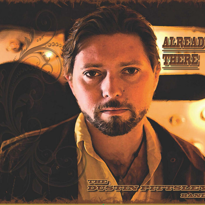 Already There | Dustin Pittsley Band | Horton Records