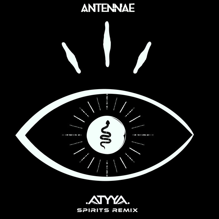 Antennae Spirits Atyya Remix Atyya