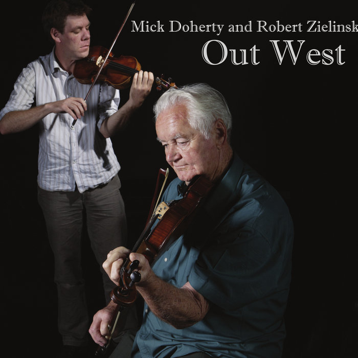 Out West - Mick Doherty and Rob Zielinski | Rob Zielinski Music