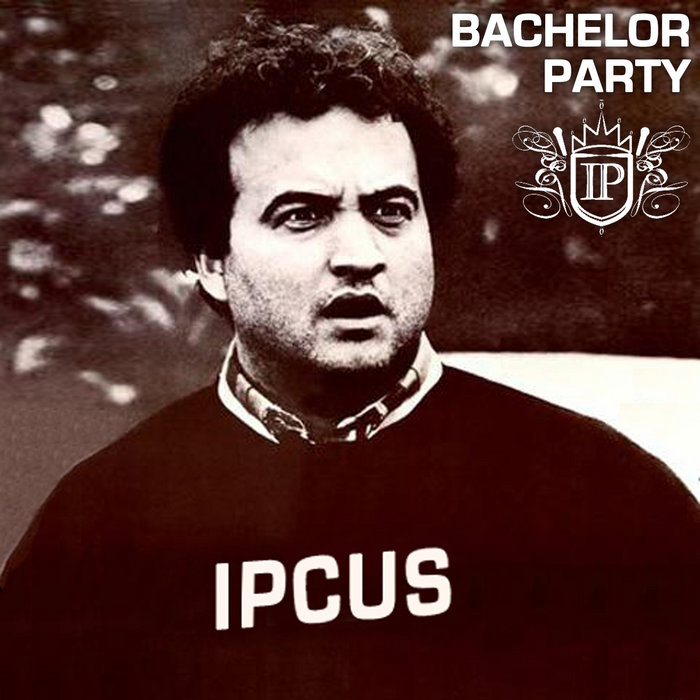 Bachelor Party Stan Ipcus bachelor-party-stan-ipcus