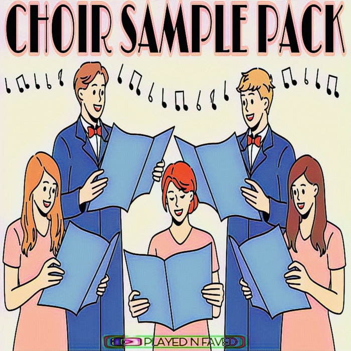 Choir Vocal Sample Pack | Played N Faved