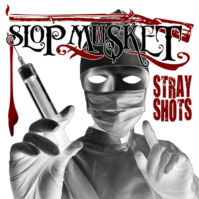 Stray Shots | Slop Musket