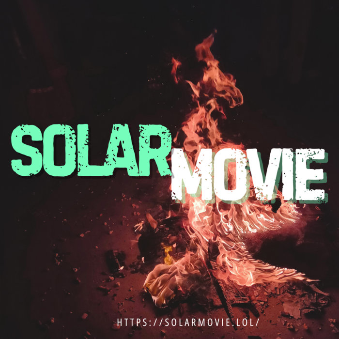 SolarMovies - A Cinematic Sanctuary for Film Enthusiasts on solarmovie ...