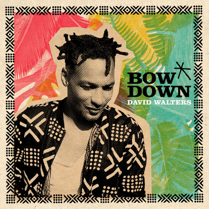 Bow Down EP | David Walters