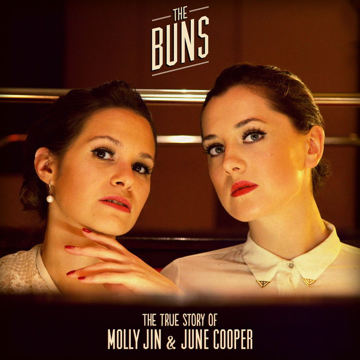 The True Story of Molly Jin & June Cooper | THE BUNS