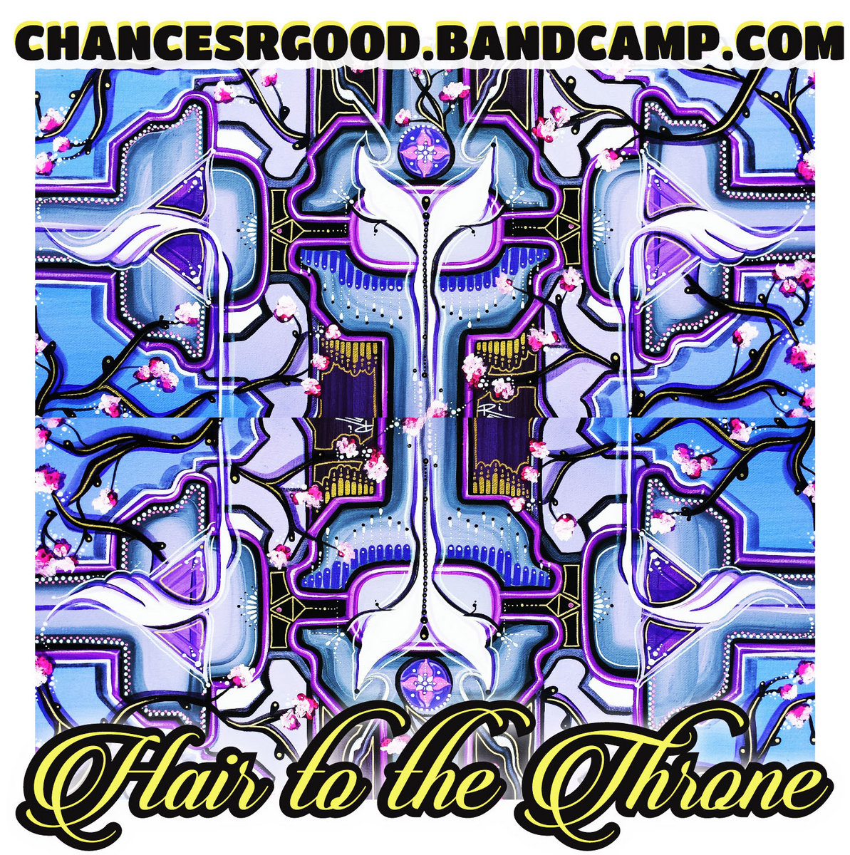 Hair to the Throne | Chances R Good