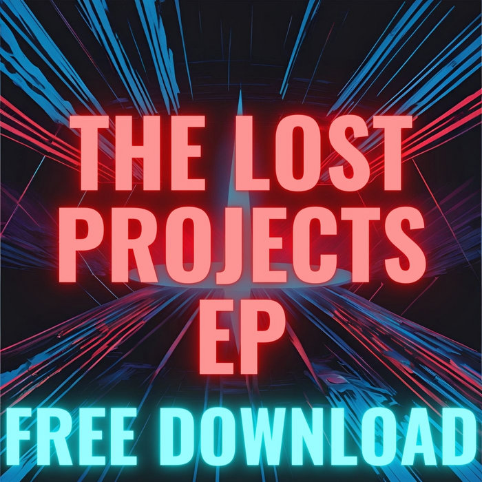 The Lost Projects EP - Free Download | Chunky B