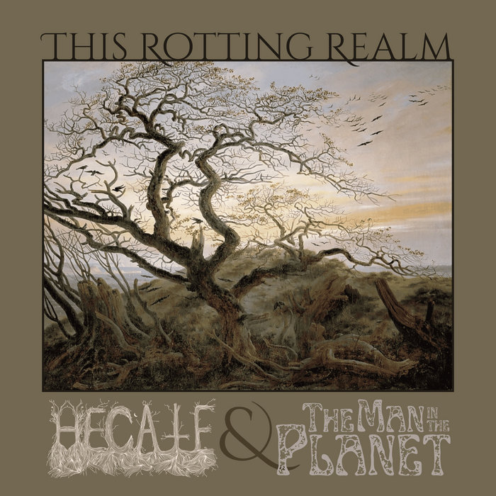 This Rotting Realm | Hecate, The Man in the Planet | Hecate