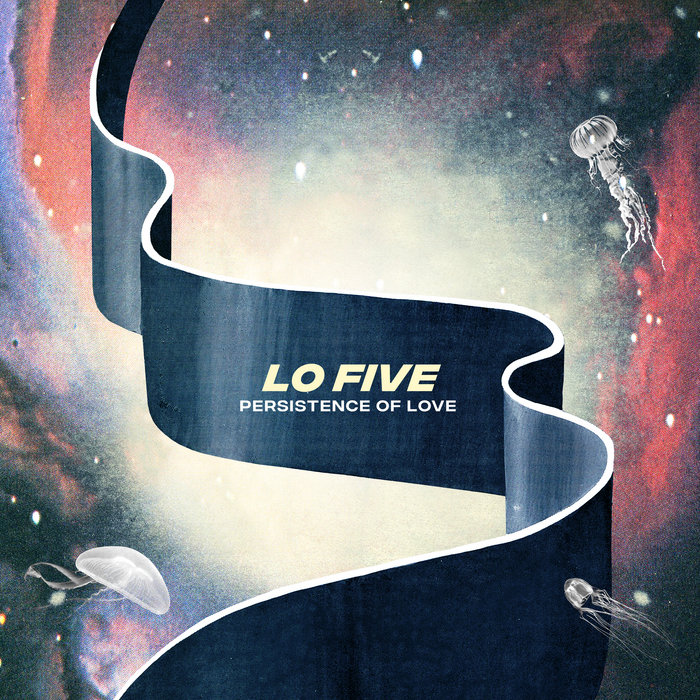 Persistence of Love | Lo Five