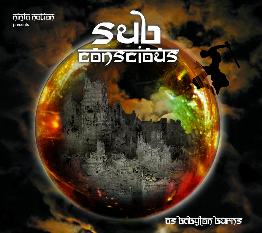 As Babylon Burns | Dj SubConscious | Ninja Nation