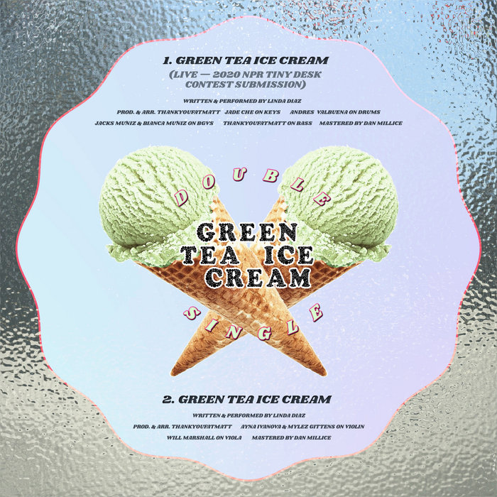Green Tea Ice Cream (Live - 2020 NPR Tiny Desk Contest Submission ...