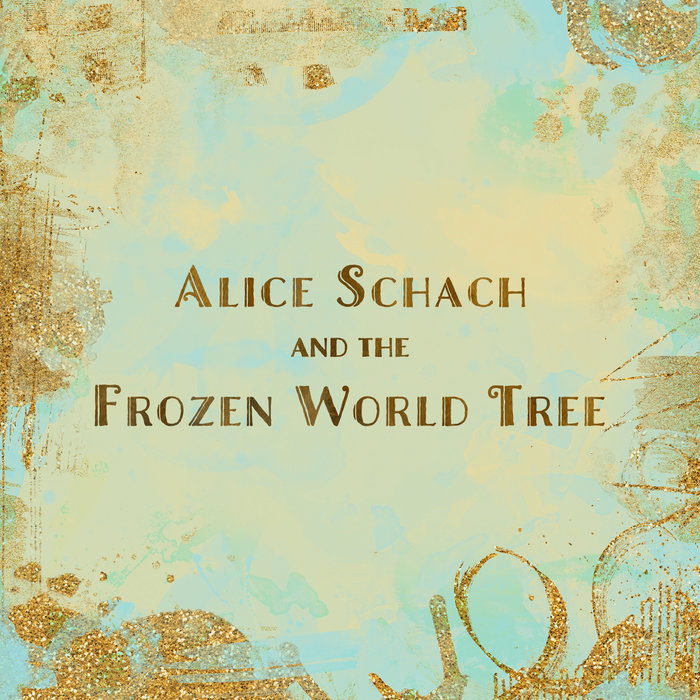 Alice Schach and the Frozen World Tree | Alice Schach and the Magic ...