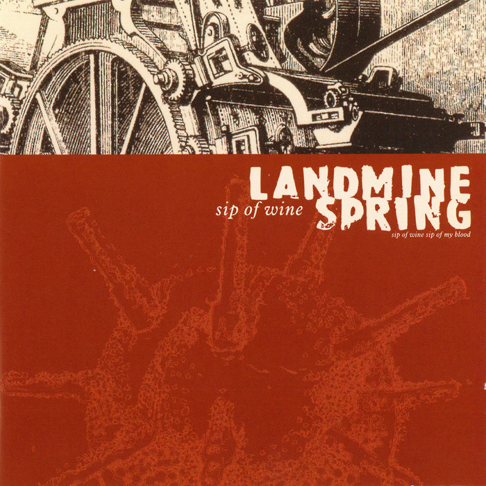 Sip Of Wine | The Landmine Spring