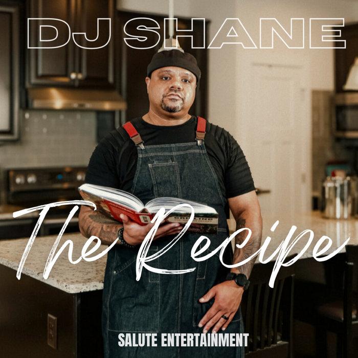 The Recipe (Deluxe Edition) | DJ Shane