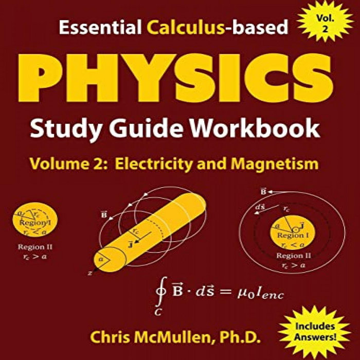 [Get] [PDF EBOOK EPUB KINDLE] Essential Calculus-based Physics Study Guide Workbook: Electricity ...