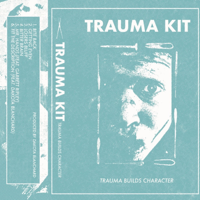 Trauma Builds Character | Trauma Kit