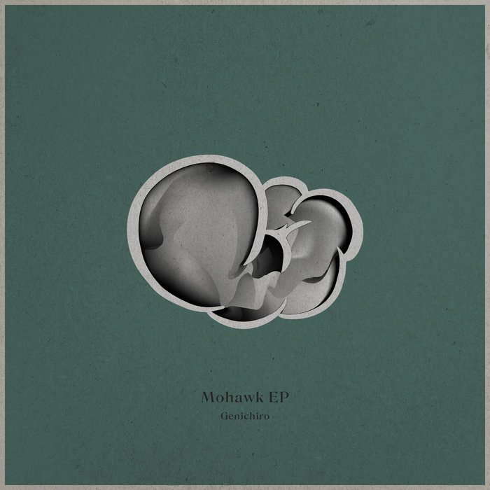 Mohawk EP | Genichiro