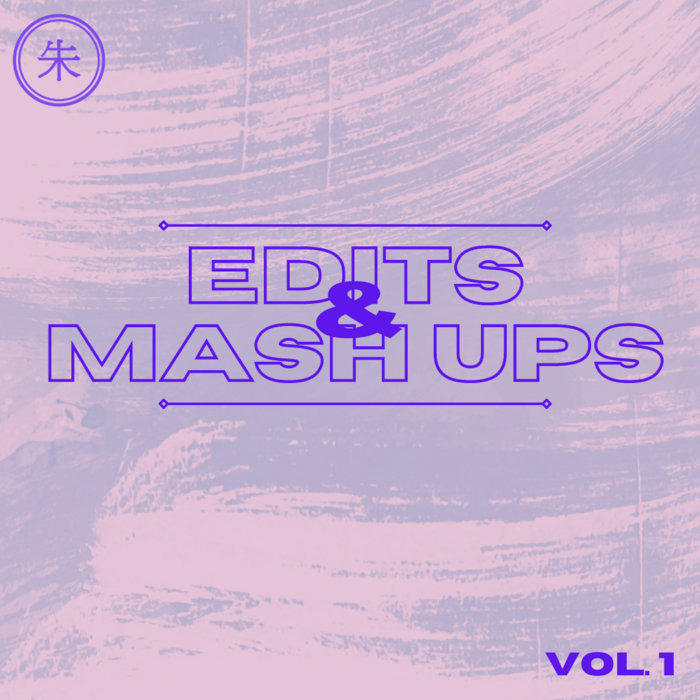 EDITS & MASH UPS VOL.1 | Chico Chi