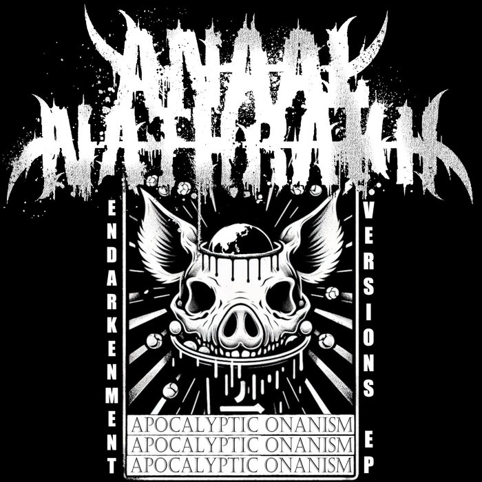 Apocalyptic Onanism | Anaal Nathrakh