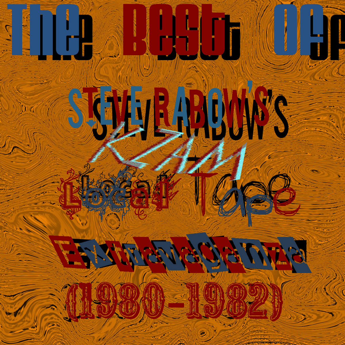 Steve Rabow's 1982 Best of the KZAM Local Tape Extravaganza | Green ...