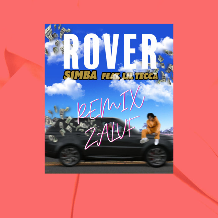 Rover - S1mba [(ZALVF Remix)] | ZALVF