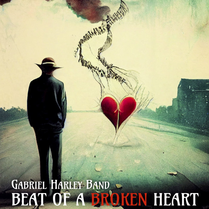 Beat of a Broken Heart | Gabriel Harley Band | Gabriel Harley