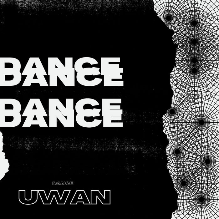 Dance | Uwan