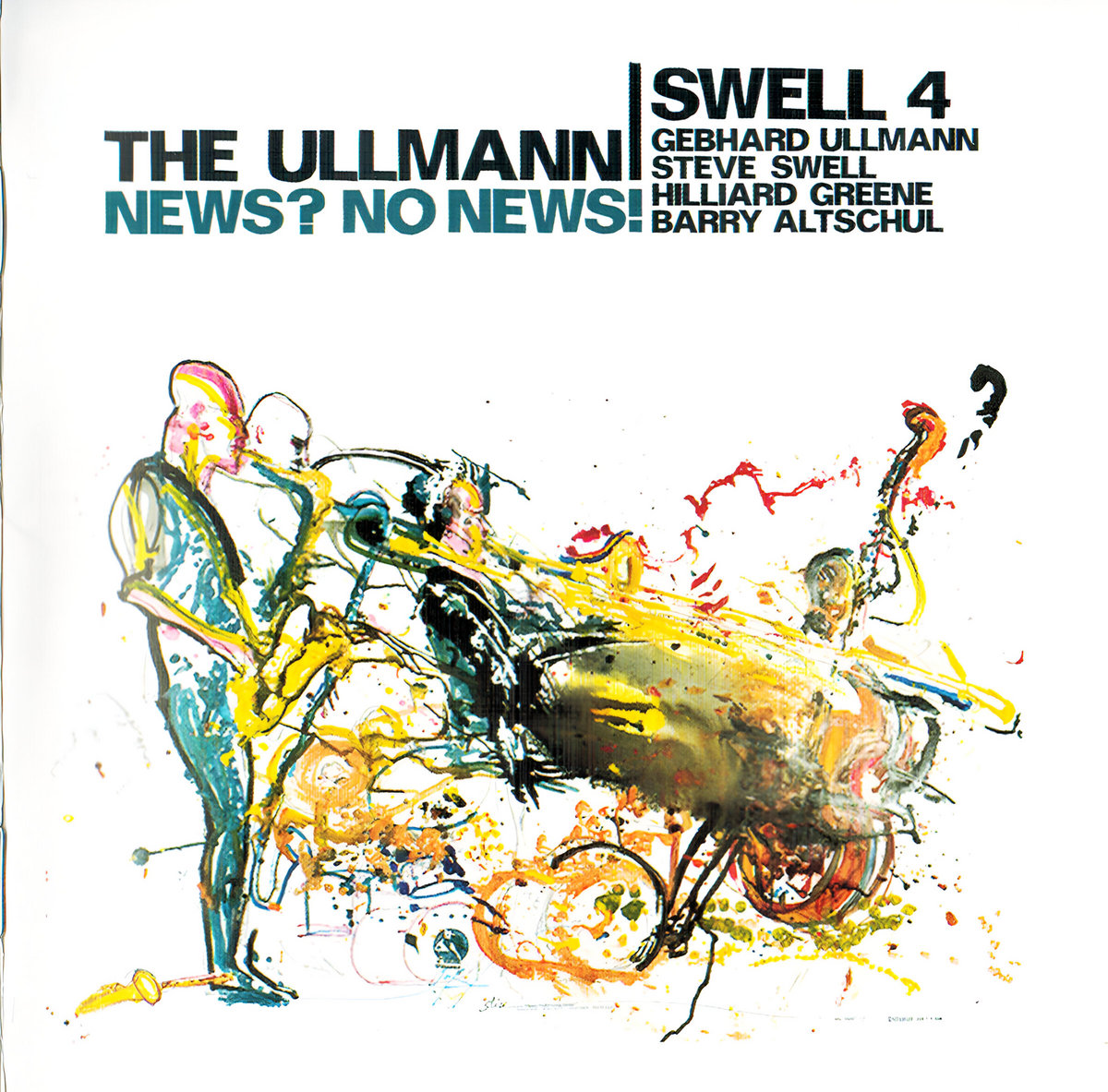 News? No News! | The Ullmann / Swell 4 feat. Hilliard Greene, Barry ...