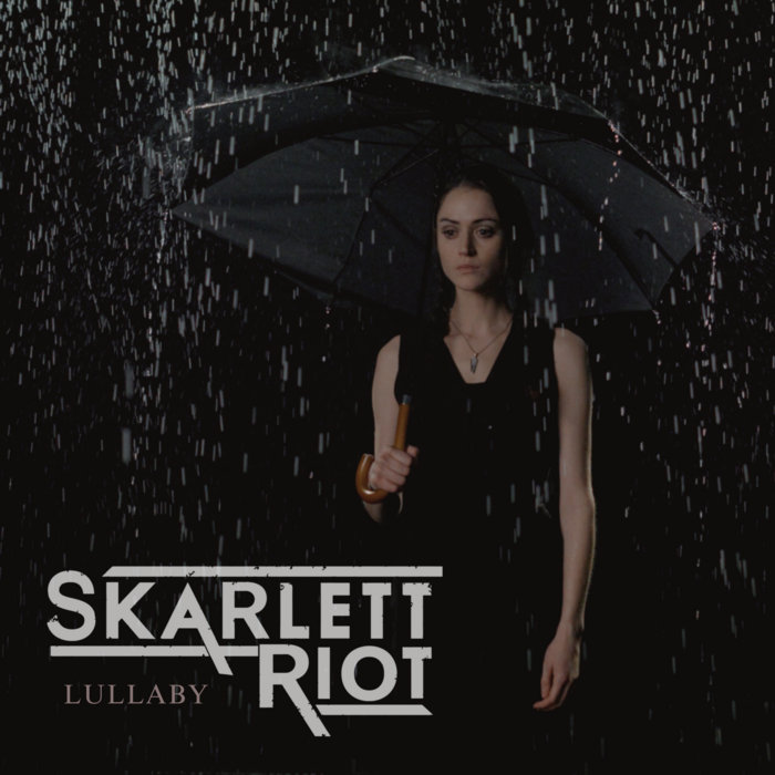 Lullaby | Skarlett Riot