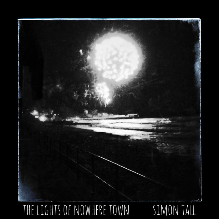 The Lights of Nowhere Town | Simon Tall