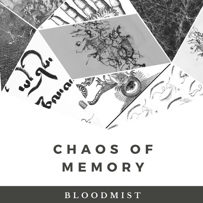 Chaos of Memory | Bloodmist