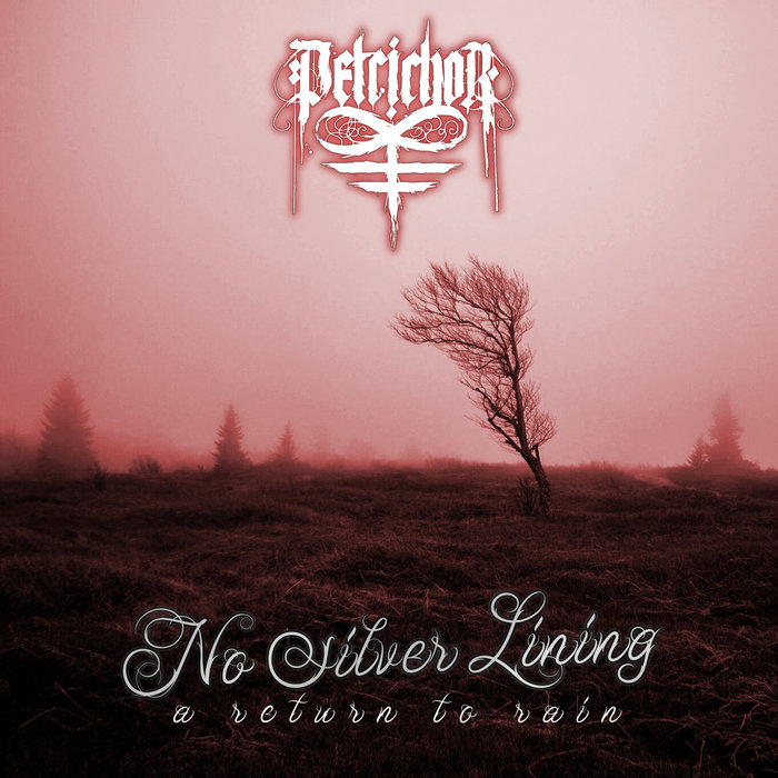 No Silver Lining: A Return To Rain | Petrichor