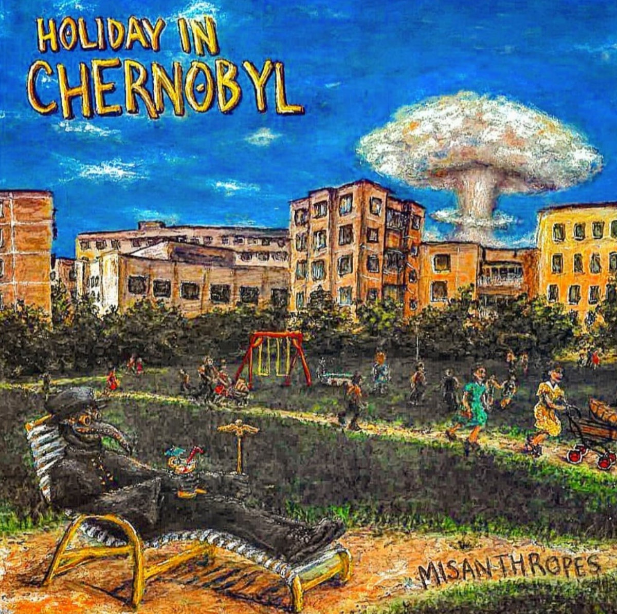 Holiday in Chernobyl | Misanthropes