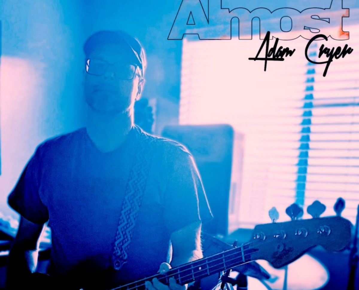 Almost (album) | Adam Cryer