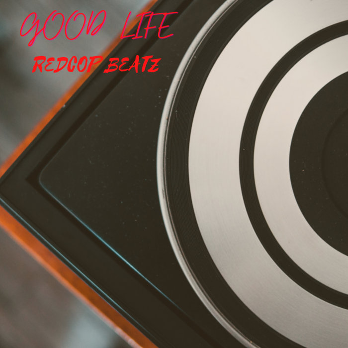 Good Life | Redcop Beatz