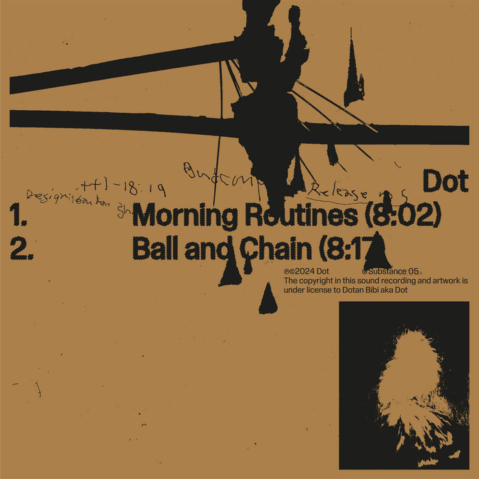Morning Routines / Ball And Chain | Dotan Bibi aka Dot