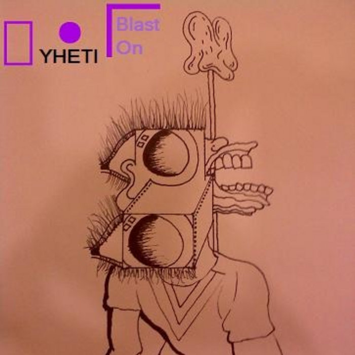 Blast On | Yheti