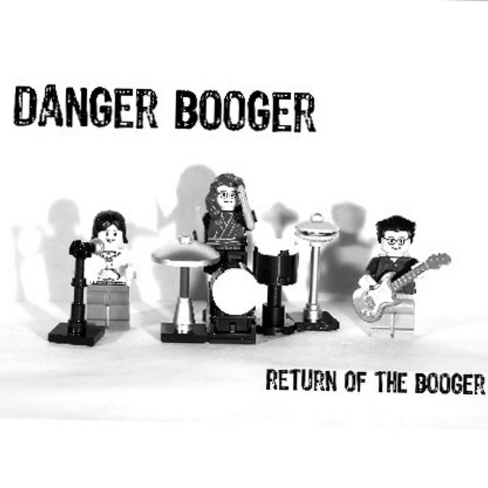 Return of the Booger | Danger Booger