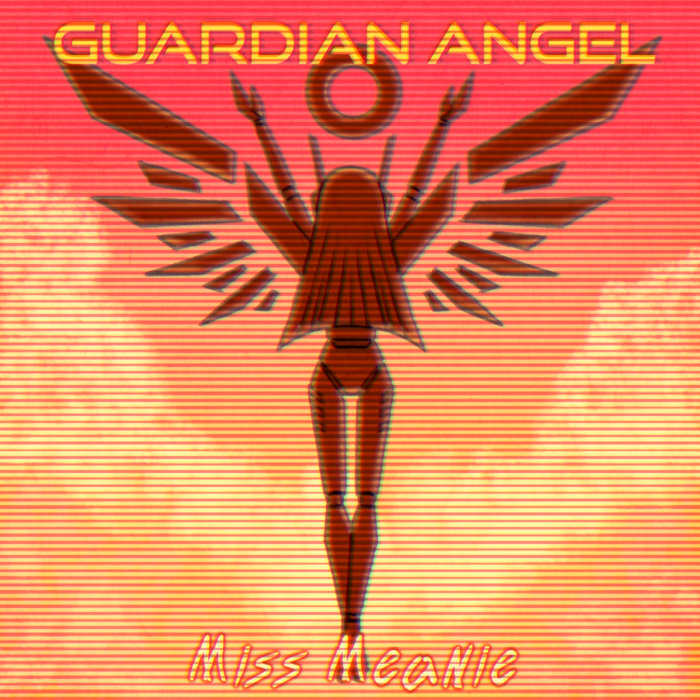 Guardian Angel | Miss Meanie