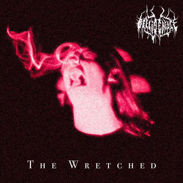 The Wretched (Demo) | Belligerence